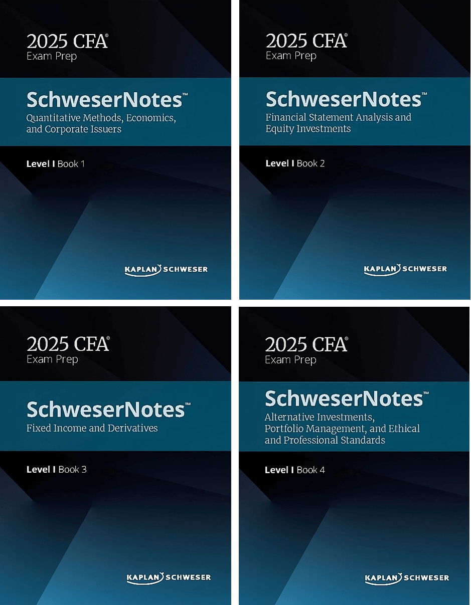 2025 CFA Level 1 Schweser Notes - CFA Materials 2025 CFA Level 1 Schweser Notes - CFA Materials